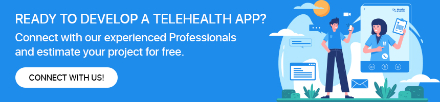 How to Develop a Telemedicine App? Features, Process & Cost