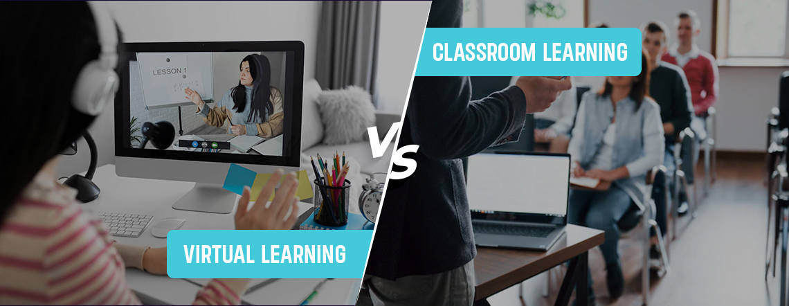 Virtual vs. Classroom Learning: Which is a better Option?
