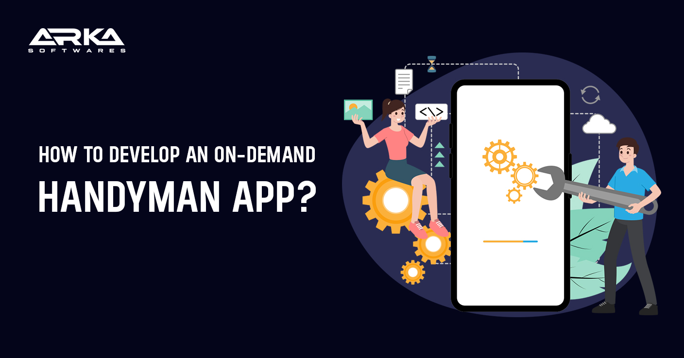 Handyman App Development - How to Develop App for Handyman?
