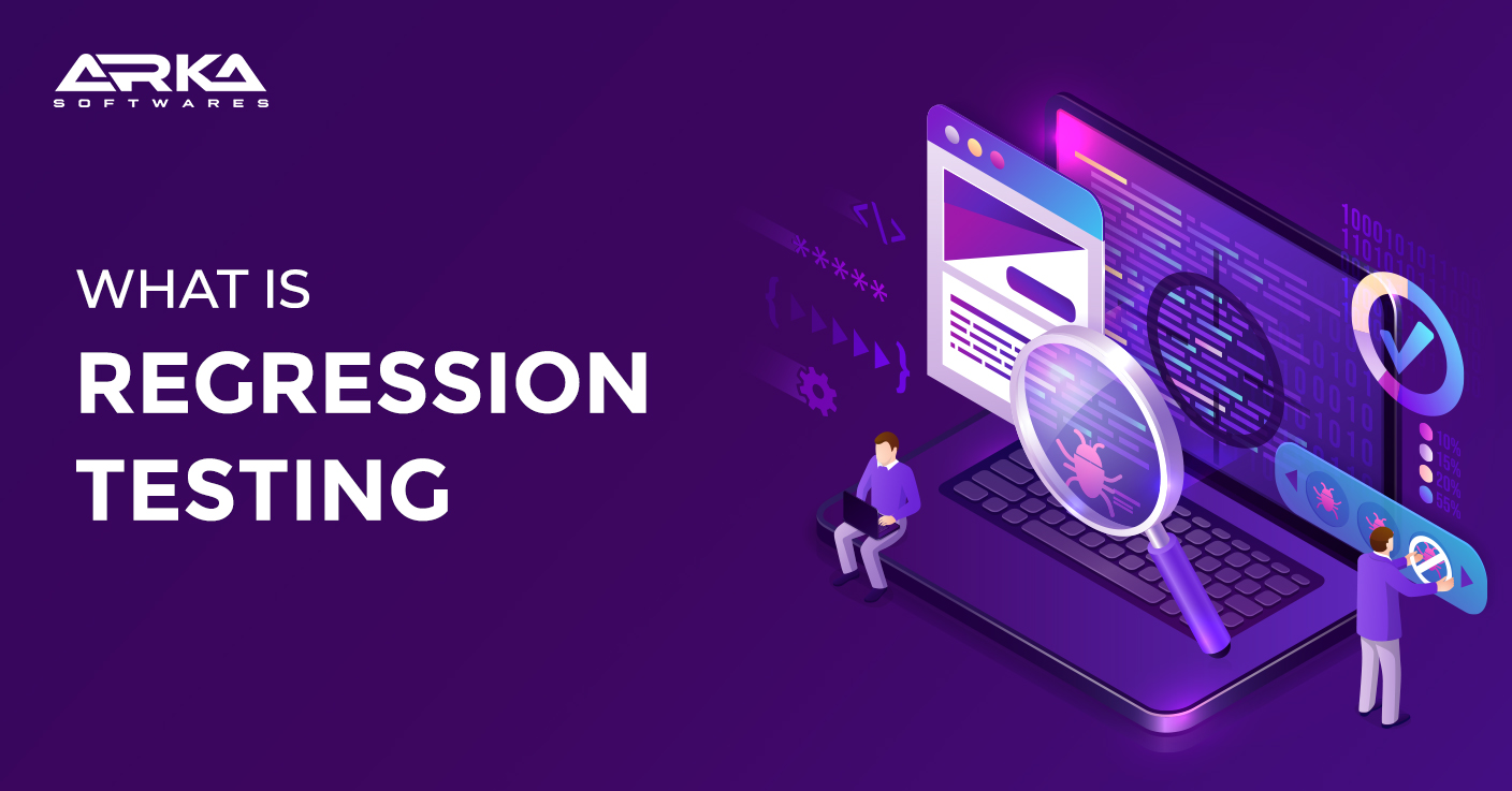 What is Regression Testing? Methods, Test Cases & Tools